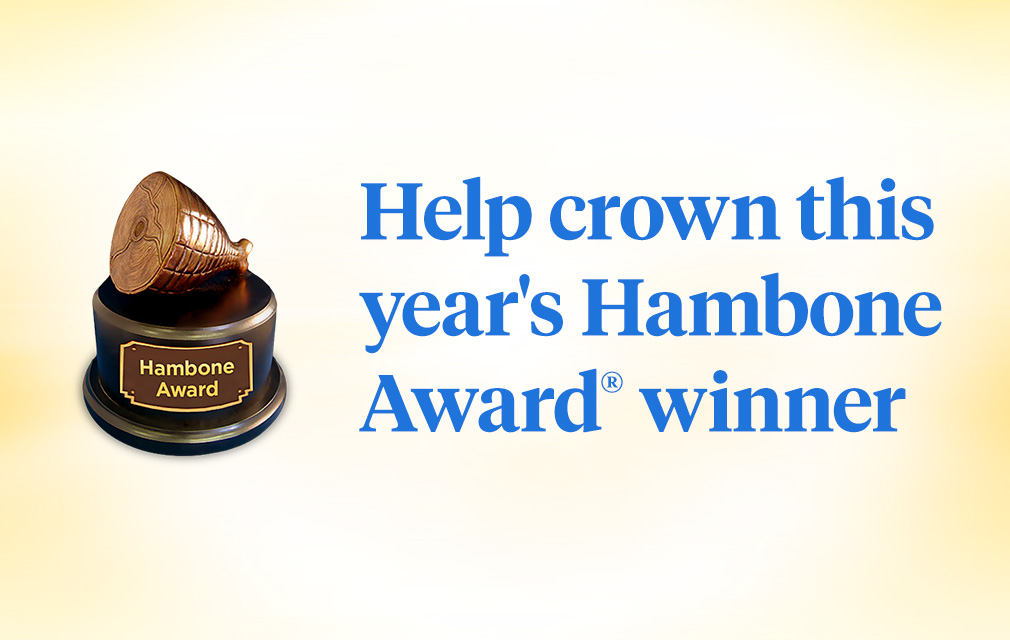 Meet our Hambone Award nominees!